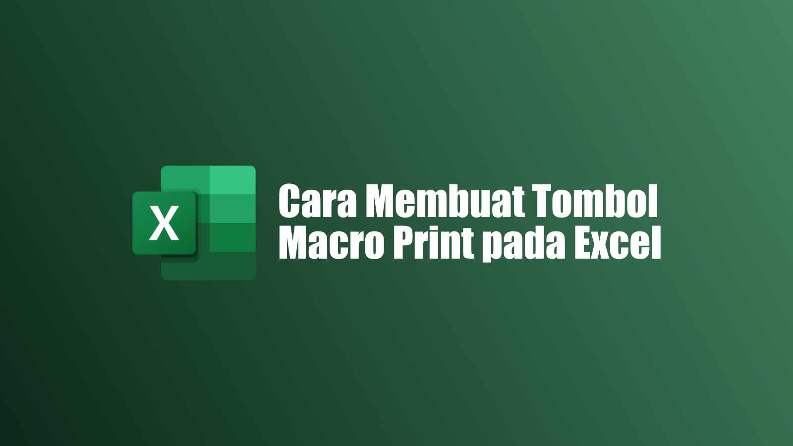 √ Cara Membuat Tombol Macro Print pada Excel | Sangu Ilmu √ Cara Membuat Tombol Macro Print pada Excel | Sangu Ilmu